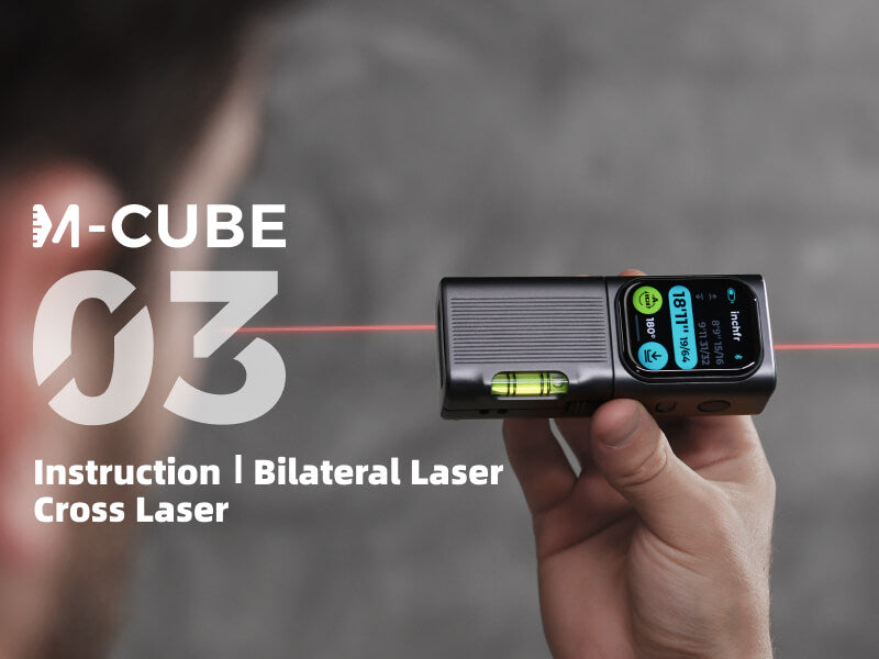 M-Cube 03 Bilateral Laser+: Measure Distance Efficiently - HOZO Design